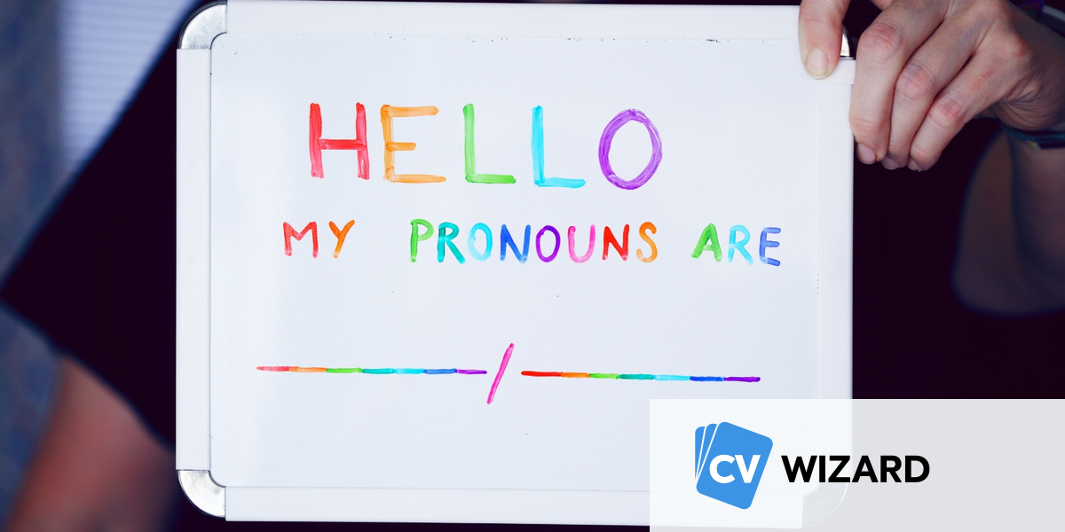 How To Include Preferred Name and Pronouns on Resumes - CVwizard